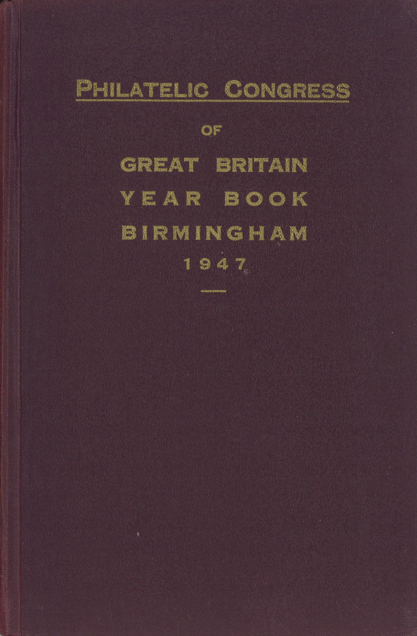GROSSBRITANNIEN: Philatelic Congress of Great Britain 1947 · Phil ...