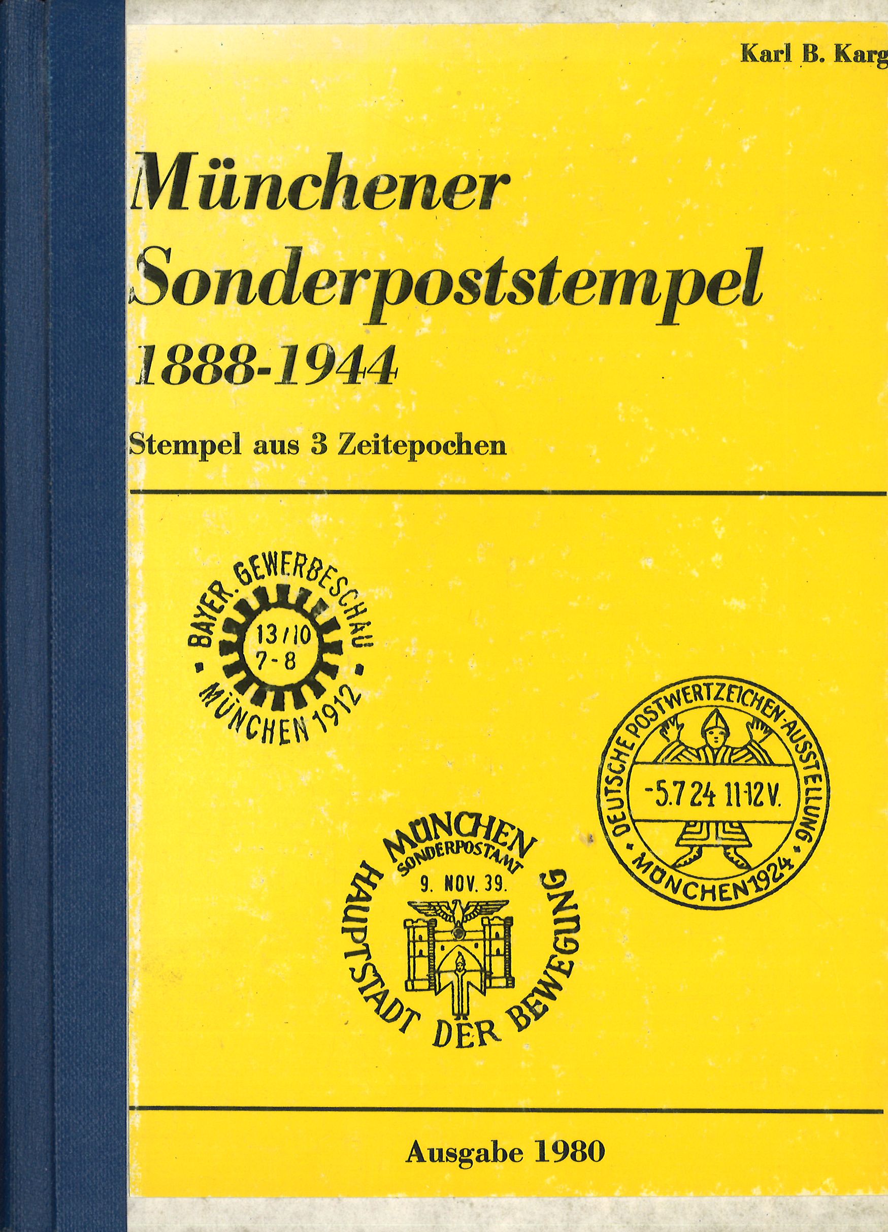 Karl B. Karg: Münchener Sonderpoststempel 1888–1944 (1980) · Phil ...