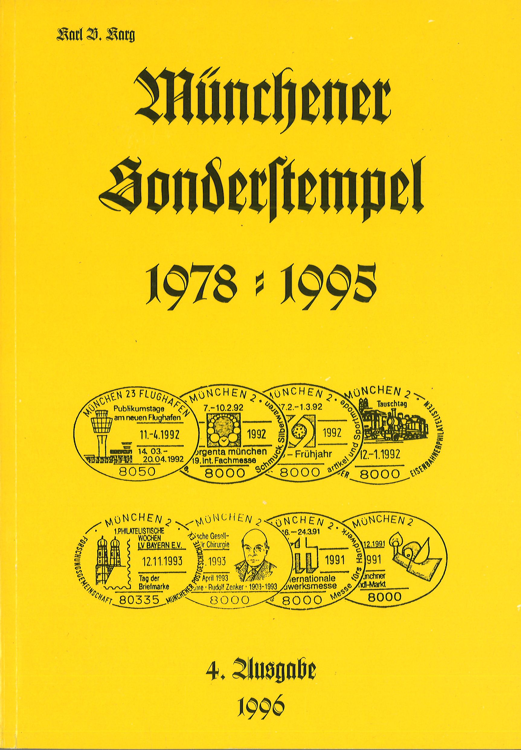 Karl B. Karg: Münchener Sonderpoststempel 1888–1995 (1996) · Phil ...